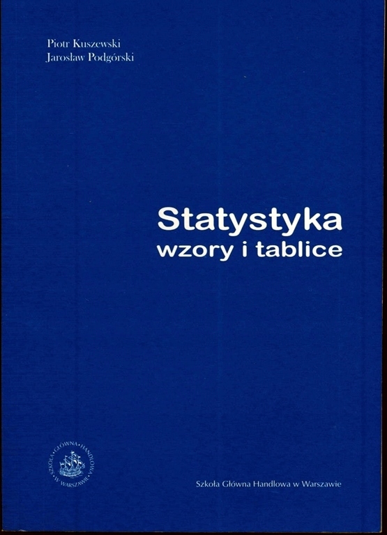 Kuszewski, Podgórski - STATYSTYKA WZORY I TABLICE - 13166811495 ...