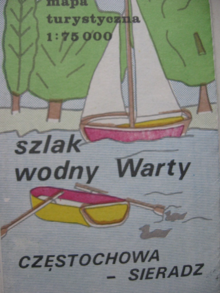 Szlak wodny WARTY Częstochowa-Sieradz Mapa - 12944276290 - oficjalne ...