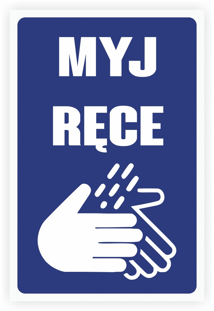 Myj Ręce Tabliczka 20x30 Odporna na UV - 12423530674 - oficjalne archiwum Allegro