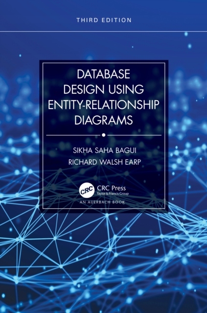 Database Design Using Entity-Relationship Diagrams (2022) Richard Walsh - 15206220747 ...