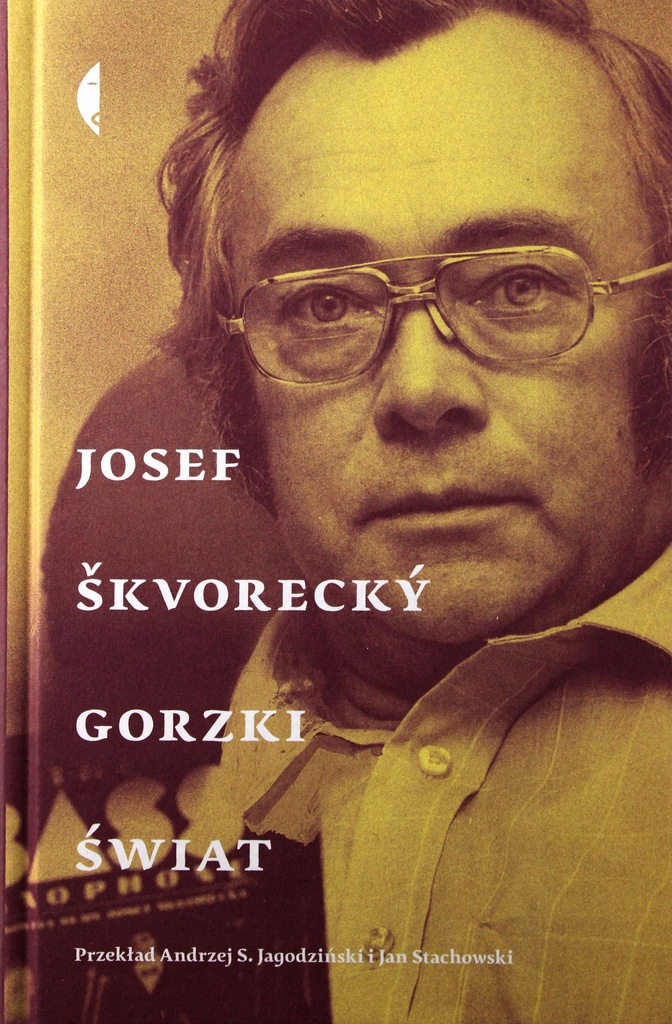 GORZKI ŚWIAT - Josef Skvorecky [KSIĄŻKA] - 11812467029 - oficjalne ...