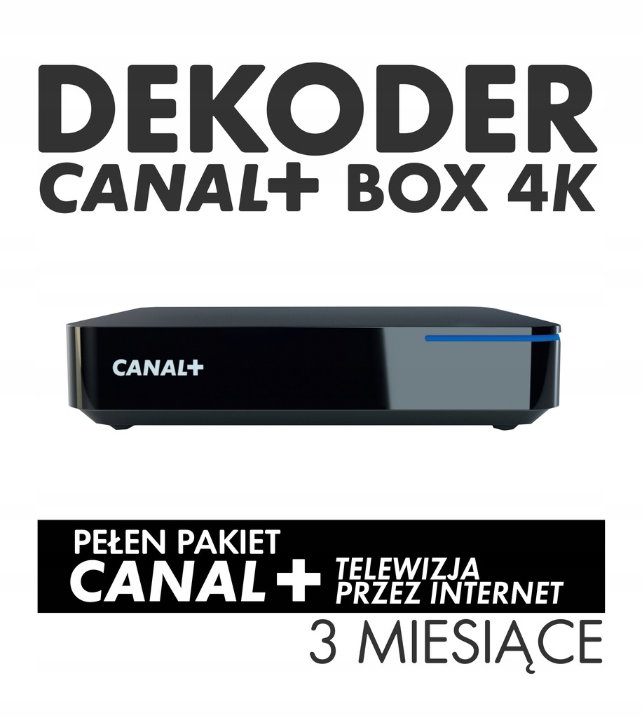 Dekoder CANAL+ BOX 4K Przez Internet 3m za DARMO! - 9919995012 - oficjalne archiwum Allegro