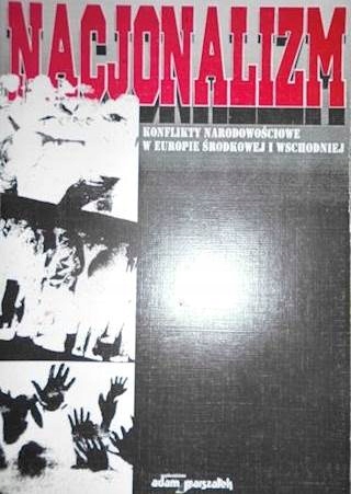 Nacjonalizm. Konflikty - Helnarski - 13408866345 - oficjalne archiwum ...