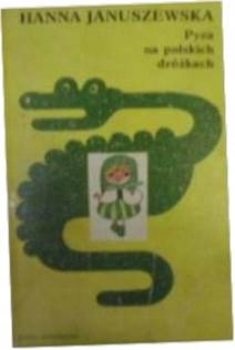 Pyza na polskich dróżkach - Januszewska - 14472445760 - oficjalne ...