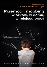 Przemoc i mobbing w szkole w domu w miejscu pracy - 11445142770 - oficjalne archiwum Allegro