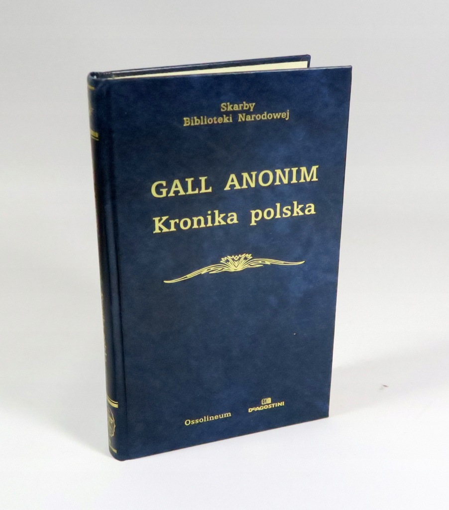 Skarby Biblioteki Narodowej - Kronika polska - Gall Anonim - Ossolineum ...