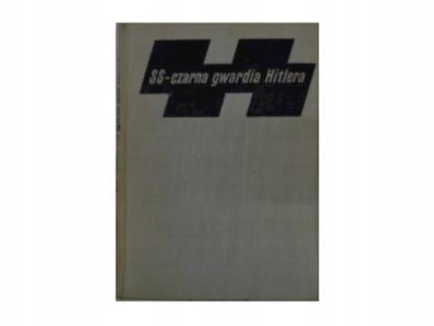 SS-czarna gwardia Hitlera - K.Grunberg - 13563276443 - oficjalne archiwum Allegro