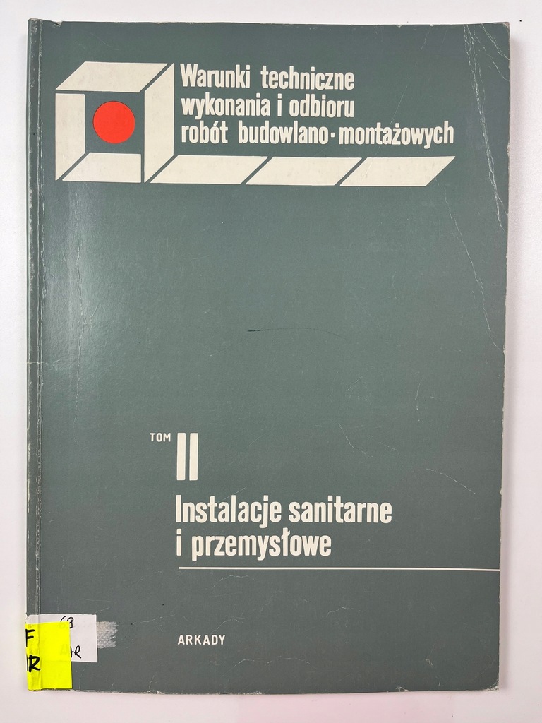 WARUNKI TECHNICZNE WYKONANIA I ODBIORU ROBÓT BUDOWLANO-MONTAŻOWYCH - TOM II - 16598264481 ...