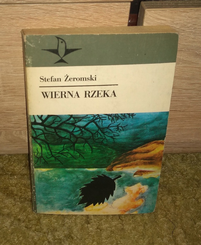 WIERNA RZEKA / STEFAN ŻEROMSKI / DB- / ROK 1981 - 12642943765 ...
