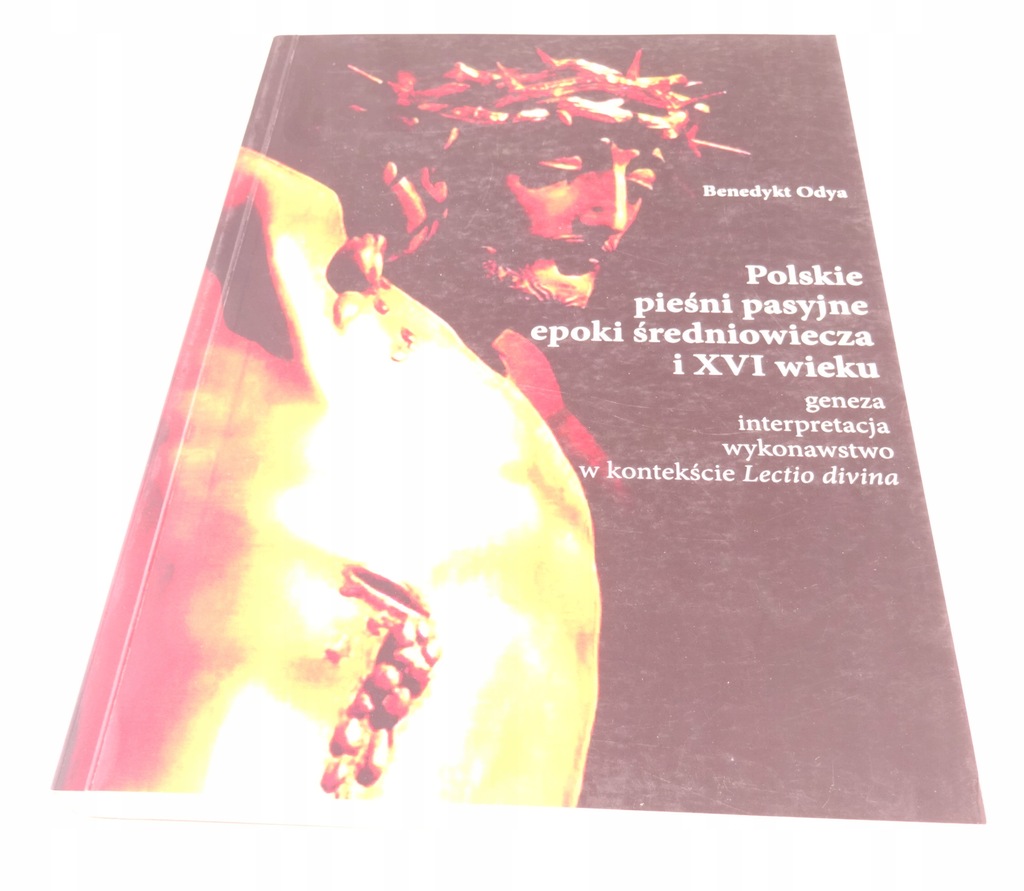 Odya Polskie pieśni pasyjne epoki średniowiecza - 9991681622 ...