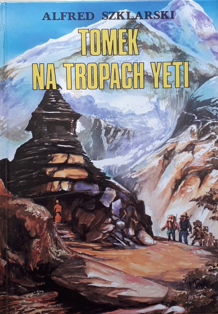 TOMEK NA TROPACH YETI - A. SZKLARSKI - 11129091208 - oficjalne archiwum ...