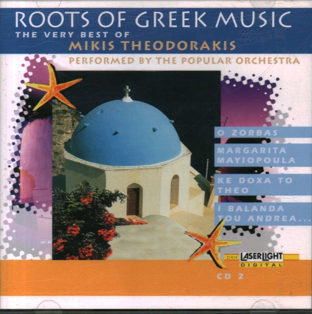 ROOTS OF GREEK. MUSIC THE VERY BEST OF MIKIS THEODORAKIS CD 2 - CD ... ROOTS OF GREEK. MUSIC THE VERY BEST OF MIKIS THEODORAKIS CD 2 - CD ...