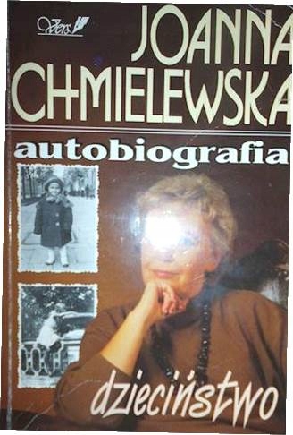 Autobiografia. Dzieciństwo - Joanna Chmielewska - 13780774640 - oficjalne archiwum Allegro