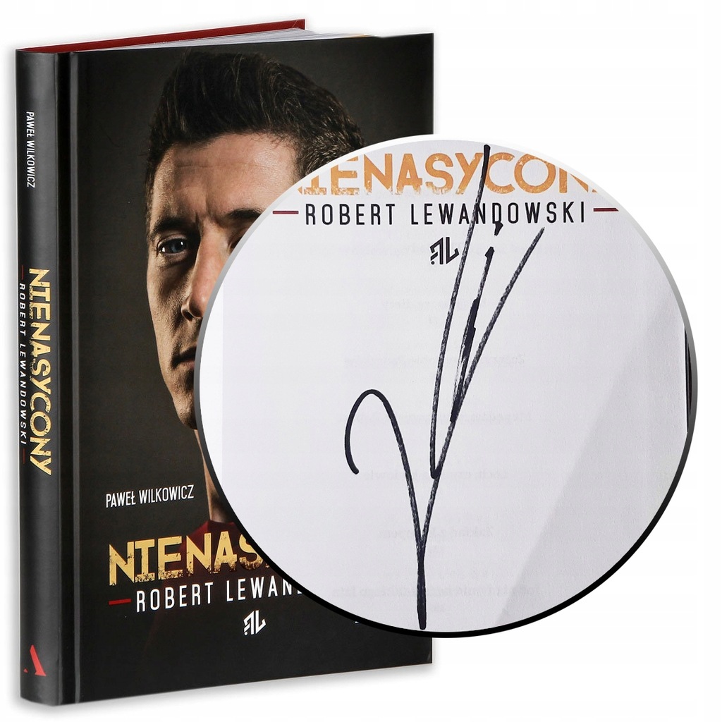 ROBERT LEWANDOWSKI Wilkowicz- Nienasycony AUTOGRAF - 11121390531 ...
