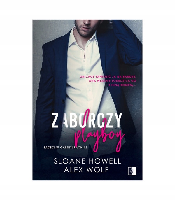 Zaborczy playboy Sloane Howell Alex Wolf romans erotyczny - 15228357881 ...
