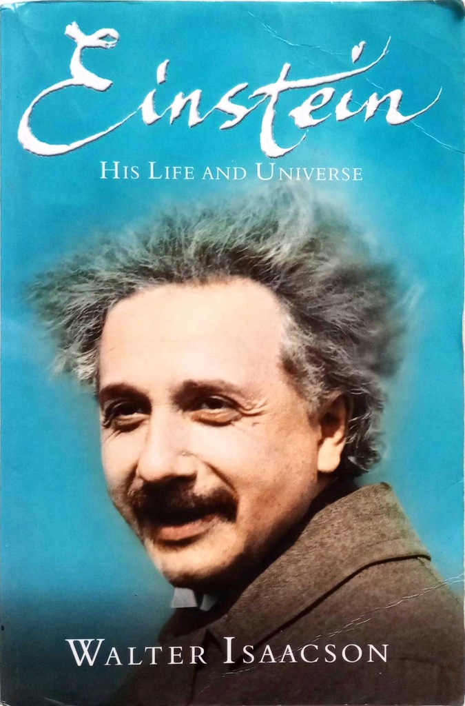 WALTER ISAACSON - EINSTEIN: HIS LIFE AND UNIVERSE - 12937809808 ...