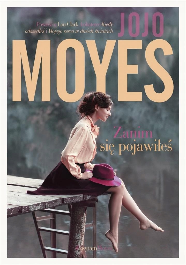 ZANIM SIĘ POJAWIŁEŚ W.2022 JOJO MOYES, ANNA GRAL.. - 13046335041 ...