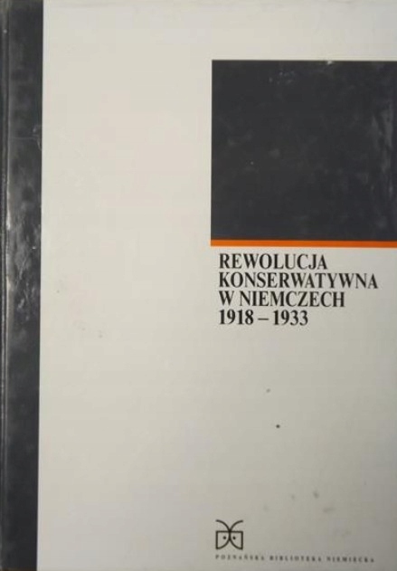 Rewolucja konserwatywna w Niemczech 1918 - 1933 - 15688571943 - oficjalne archiwum Allegro
