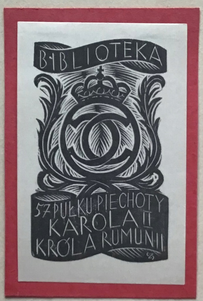 Ex-libris 57 Pułku Piechoty KAROLA II Króla Rumunii - 15171430478 ... Ex-libris 57 Pułku Piechoty KAROLA II Króla Rumunii - 15171430478 ...