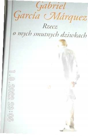 Rzecz o mych smutnych dziwkach - Garcia Marquez - 12663261448 - oficjalne archiwum Allegro