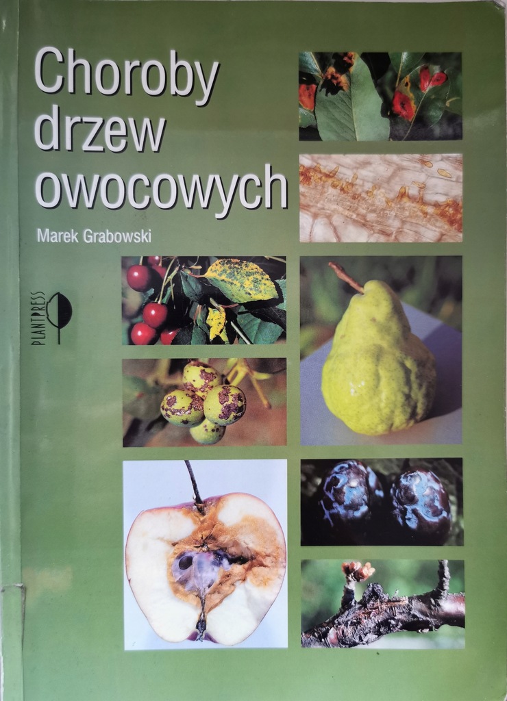 Choroby drzew owocowych Marek Grabowski - 14275894038 - oficjalne ...