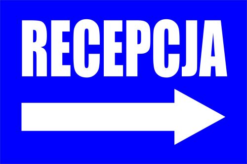 TABLICZKA INFORMACYJNA - RECEPCJA STRZAŁKA W PRAWO - 9044557772 ... TABLICZKA INFORMACYJNA - RECEPCJA STRZAŁKA W PRAWO - 9044557772 ...