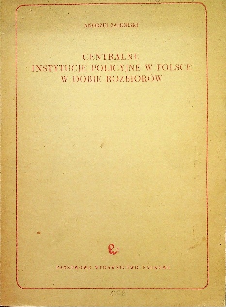 Centralne instytucje policyjne w Polsce w dobie - 12422938330 ...