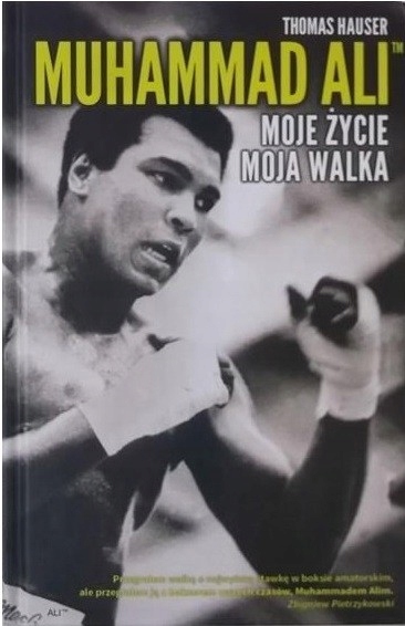 Muhammad Ali Moje życie, moja walka Thomas Hauser - 12673285783 ...