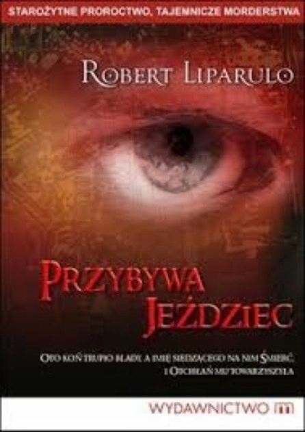 Robert Liparulo - Przybywa Jeździec - 13052237045 - oficjalne archiwum Allegro