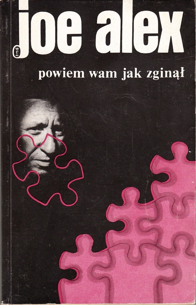 Powiem wam jak zginął Joe Alex - 12296000645 - oficjalne archiwum Allegro