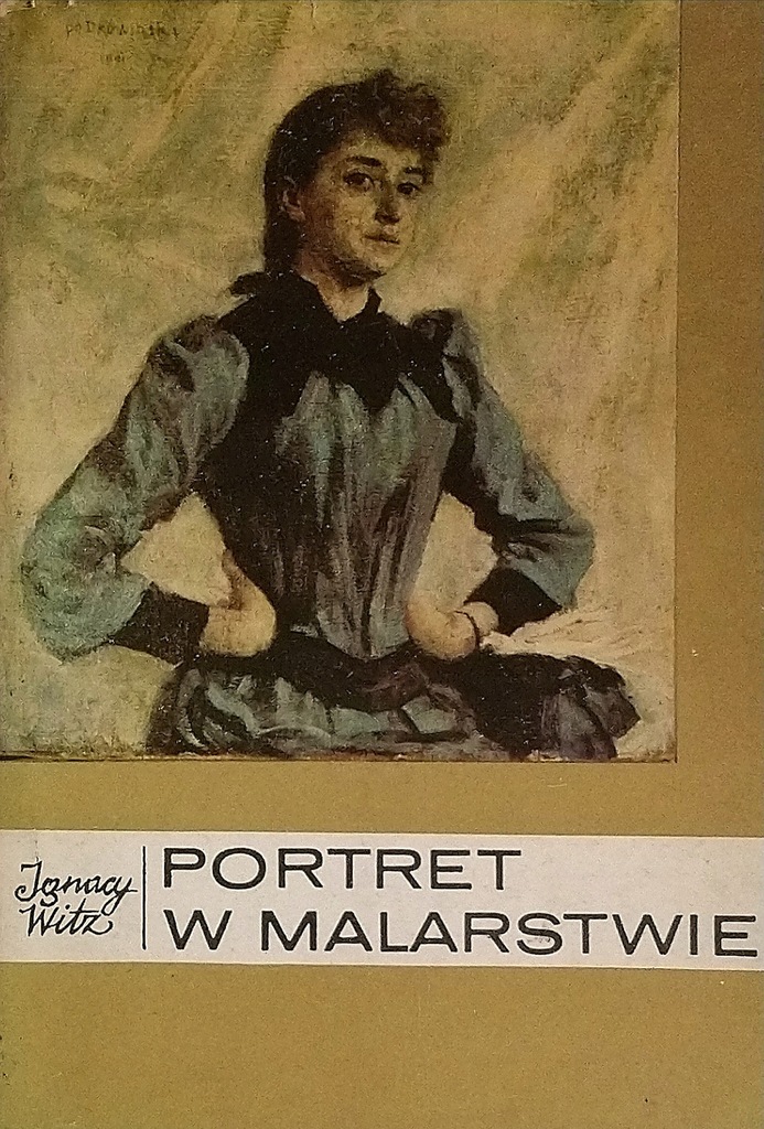 Portret w malarstwie Ignacy Witz SPK - 12421025335 - oficjalne archiwum ...