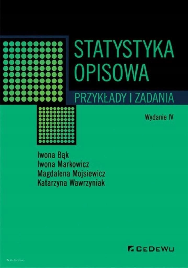STATYSTYKA OPISOWA. PRZYKŁADY I ZADANIA W.4 - 16982849710 - oficjalne archiwum Allegro