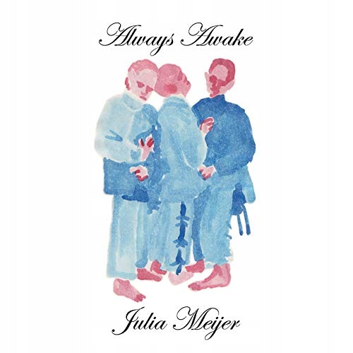 Julia Meijer Always Awake [VINYL] - 15270619939 - oficjalne archiwum ...