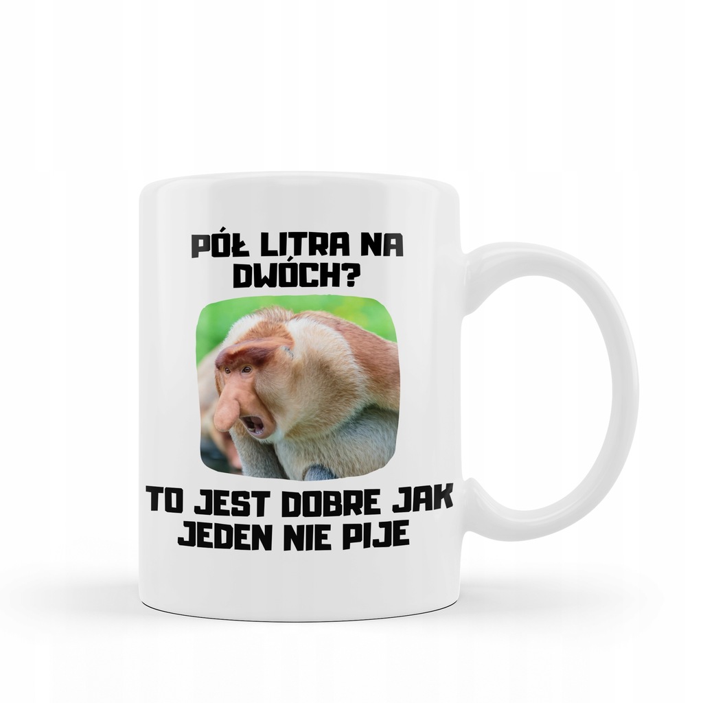 Kubek z nadrukiem NOSACZ PÓŁ LITRA NA DWÓCH JANUSZ ZABAWNY ŚMIESZNY ALKOHOL - 14867228720 ...