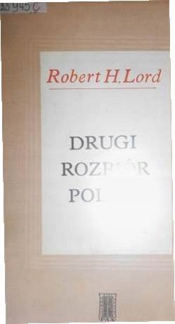 Drugi rozbiór Polski - R.H. Lord - 12662824019 - oficjalne archiwum Allegro