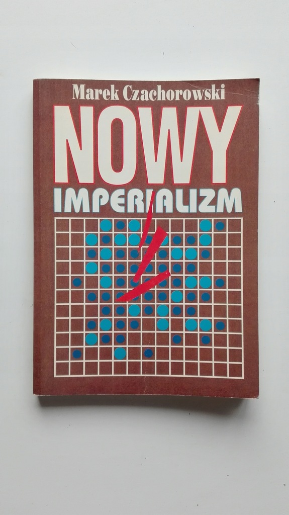 Nowy imperializm Marek Czachorowski - 12446403547 - oficjalne archiwum ...