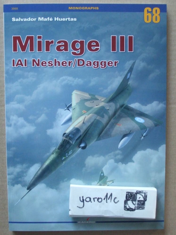 MIRAGE III IAI Nesher/Dagger -Monografia Kagero - 13516529732 ...
