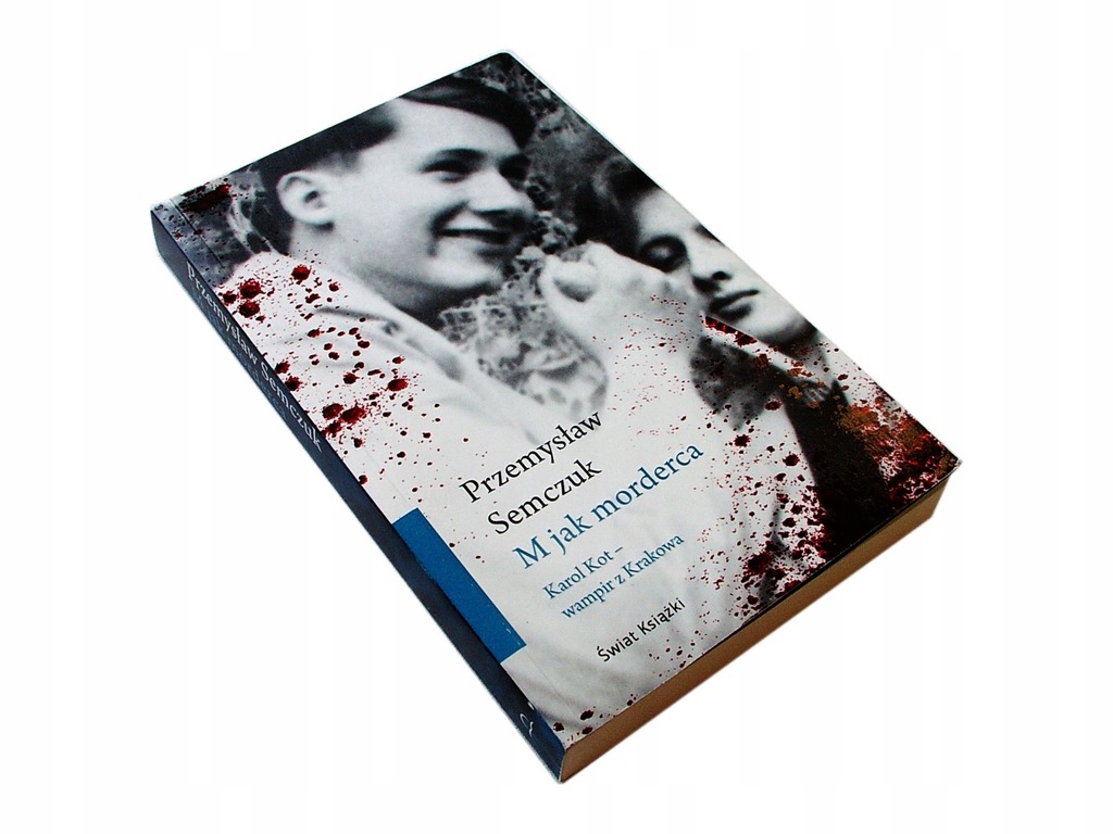 M JAK MORDERCA Karol Kot wampir z Krakowa SEMCZUK - 11784295818 ...