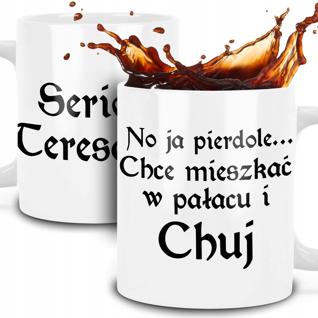 KUBEK 1670 SERIO TERESA? ŚMIESZNE WZORY SERIAL PREZENT - 15176810195 - oficjalne archiwum Allegro