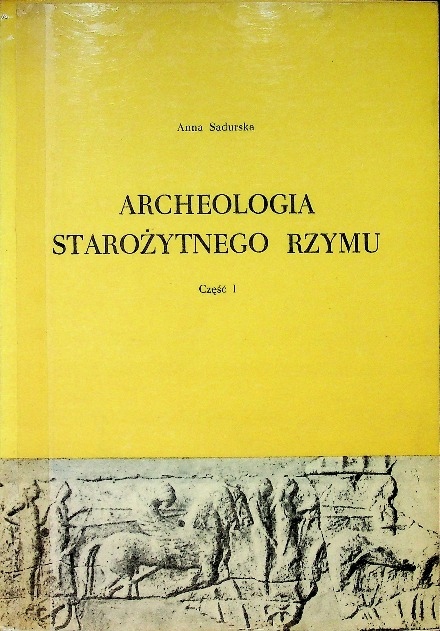 Archeologia starożytnego Rzymu cześć I - 12466279950 - oficjalne archiwum Allegro