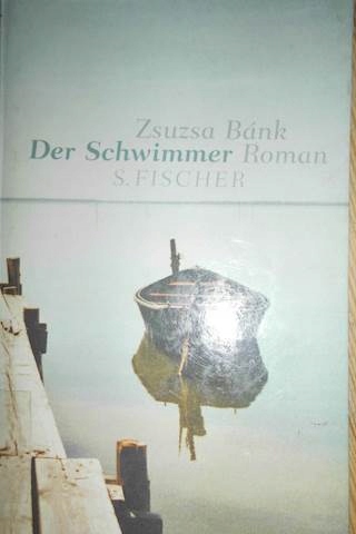 Zsuzsa bank der schwimmer roman - S. Fischer - 11490477758 - oficjalne archiwum Allegro