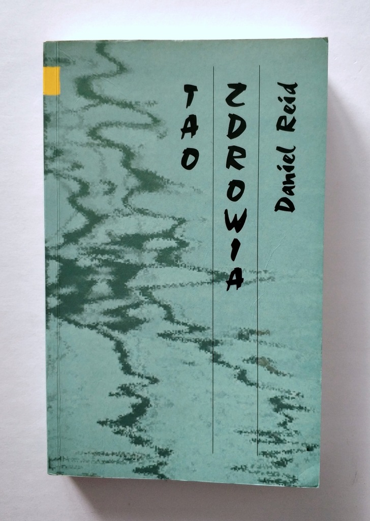 TAO ZDROWIA, DANIEL REID, PORADNIK, WYDANIE 1 - 10729142414 - oficjalne ...