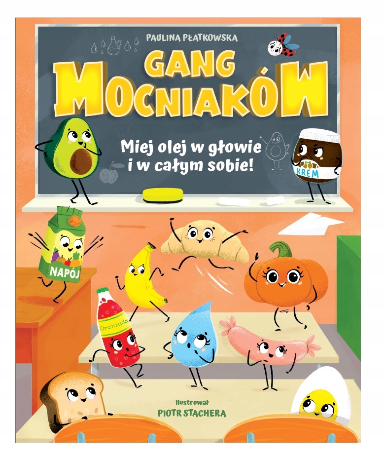 Książka Gang Mocniaków "Miej Olej w Głowie i w całym sobie" część 5 ...