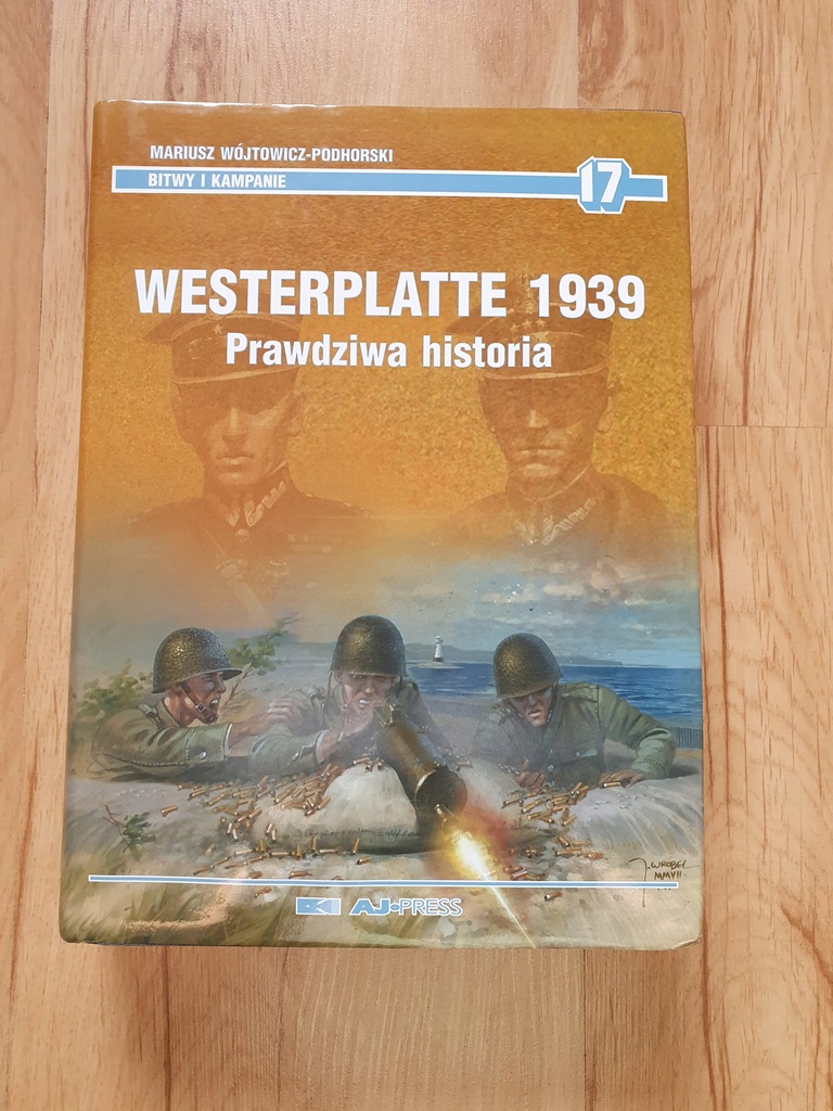 Westerplatte 1939. Prawdziwa historia UNIKAT!!! - 13349365524 ...