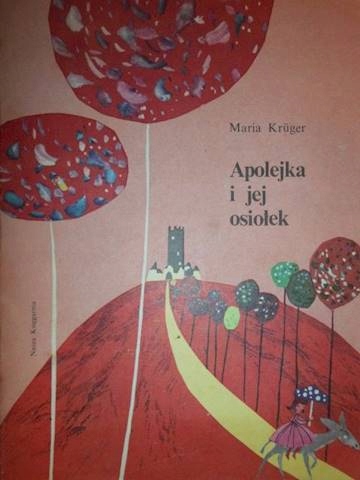 Apolejka i jej osiołek - Maria Kruger - 13492398283 - oficjalne ...