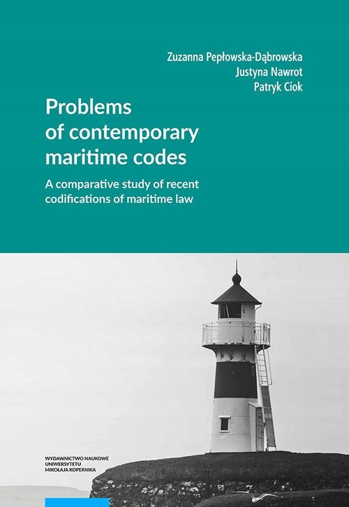 PROBLEMS OF CONTEMPORARY MARITIME CODES A COMPARATIVE STUDY OF RECENT ...