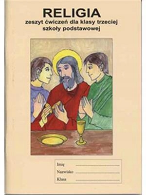 Religia zeszyt ćwiczeń dla klasy trzeciej Doppke - 9511185528 ...