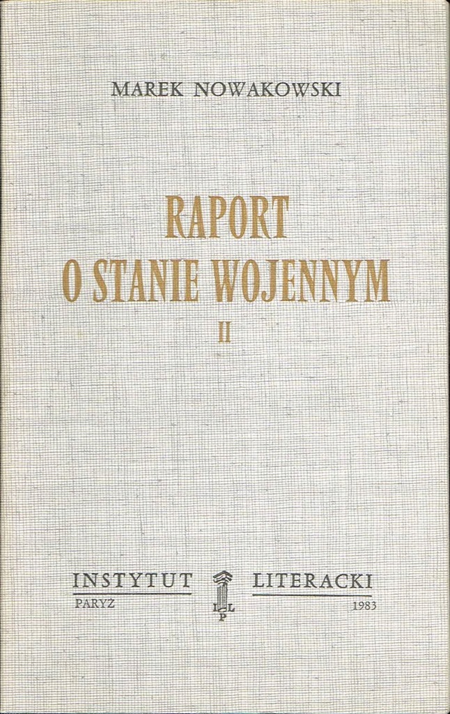 Raport o stanie wojennym II Marek Nowakowski - 12561857790 - oficjalne ...