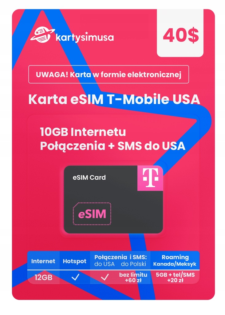 Karta eSIM T-Mobile USA 40$ 10GB + sms/tel do USA - 13695626911 - oficjalne archiwum Allegro