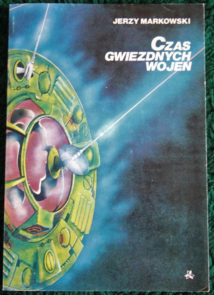 Czas gwiezdnych wojen, Jerzy Markowski - 8503468820 - oficjalne ...
